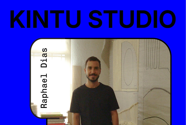 SAO PAULO INTERVIEWS: RAPHAEL DIAS – Kintu Studio